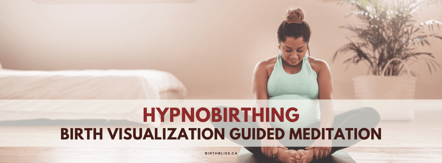 Hypnobirthing- Birth Visualization Guided Meditation - Bump, Birth ...